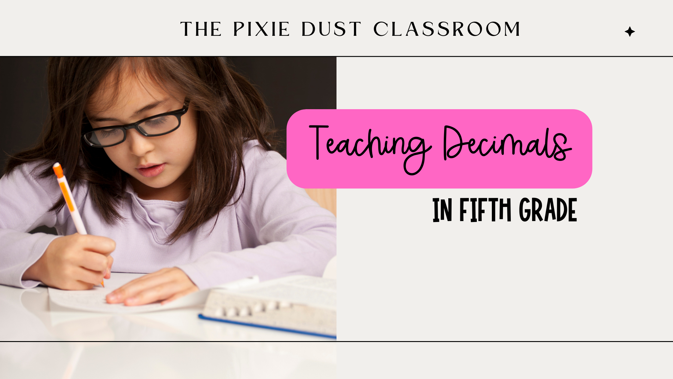 How Do You Teach Decimals to a Fifth Grader? - The Pixie Dust Classroom